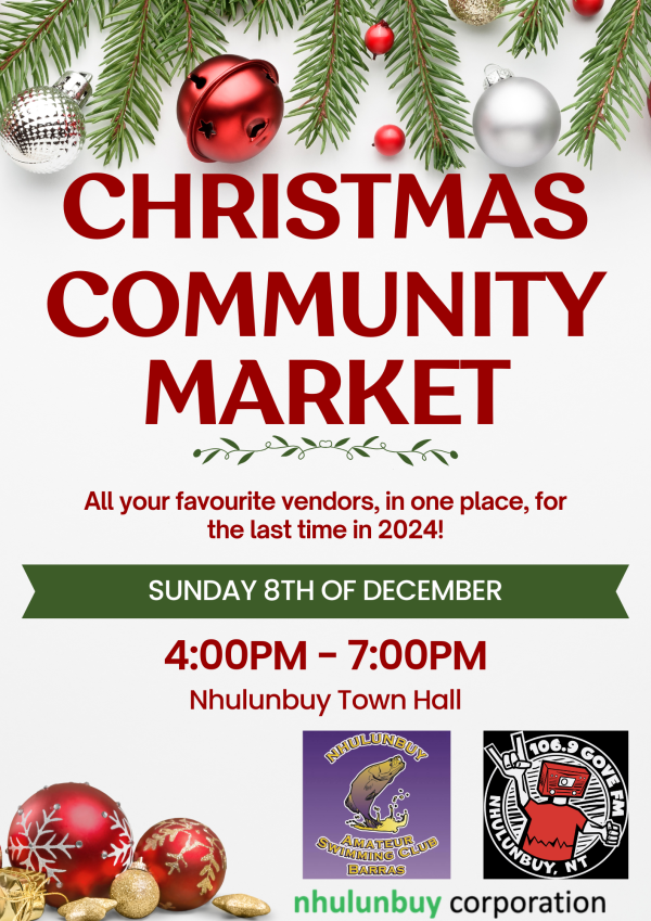 Christmas Community Markets for 2024 | Nhulunbuy Corporation